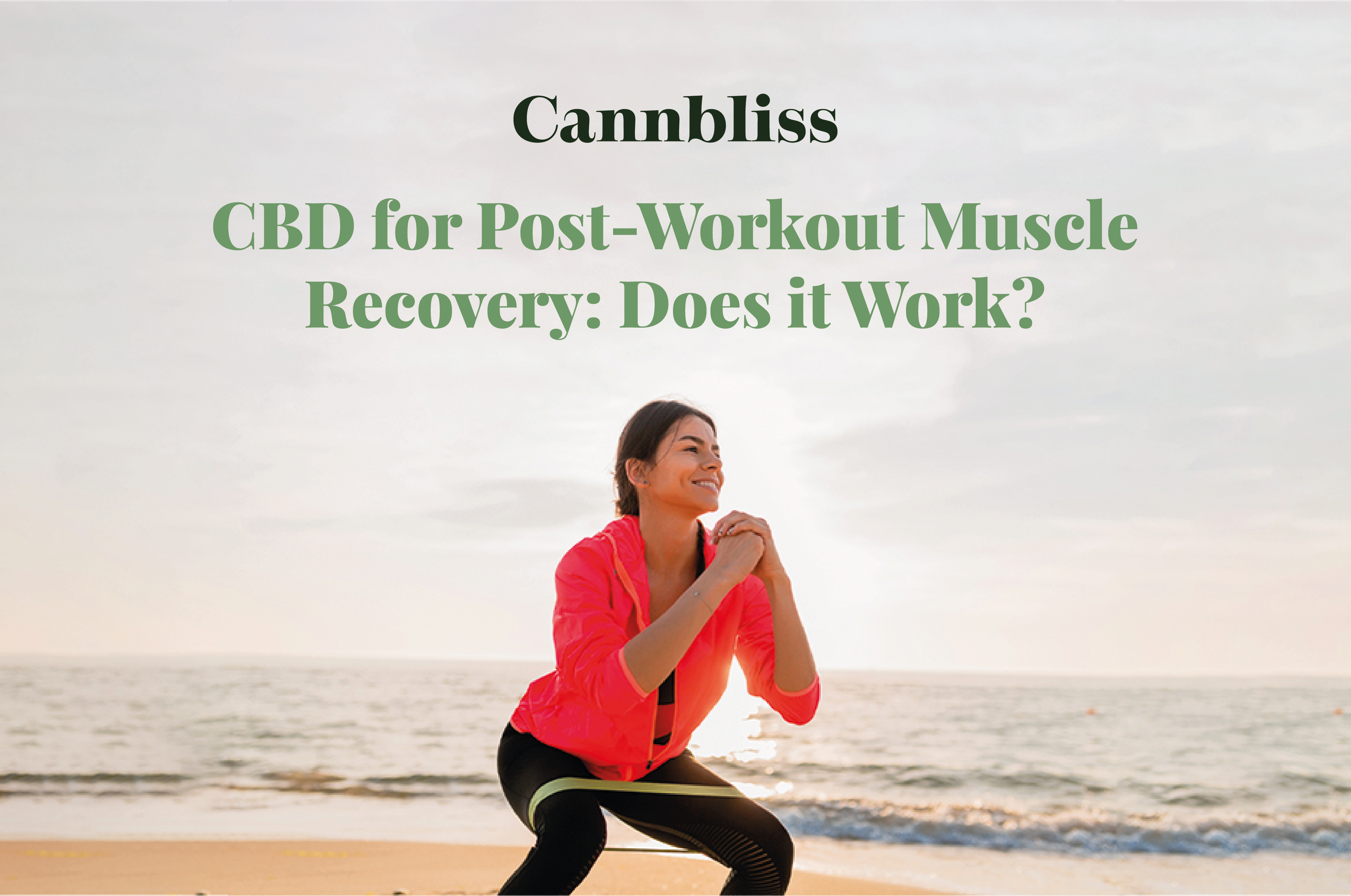 CBD for Post-Workout Muscle Recovery: Does it Work? - Cannbliss